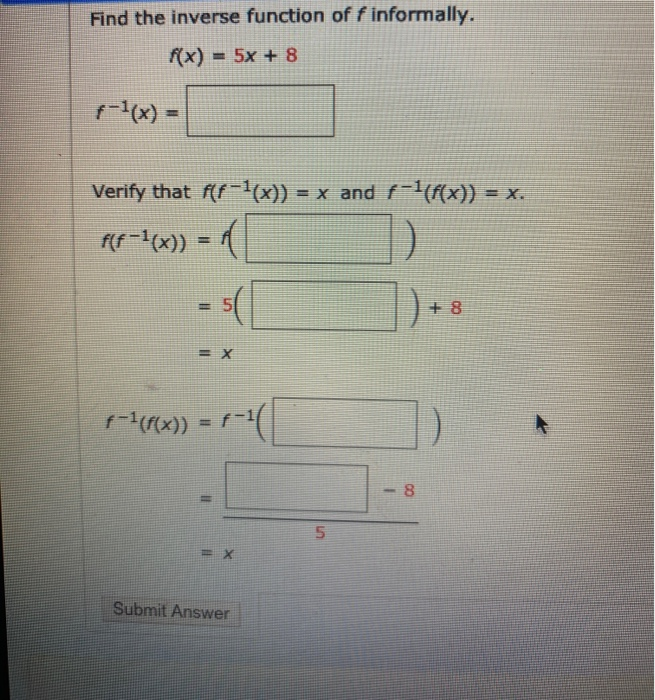 Solved Find the inverse function of f informally. f(x) = 5x | Chegg.com