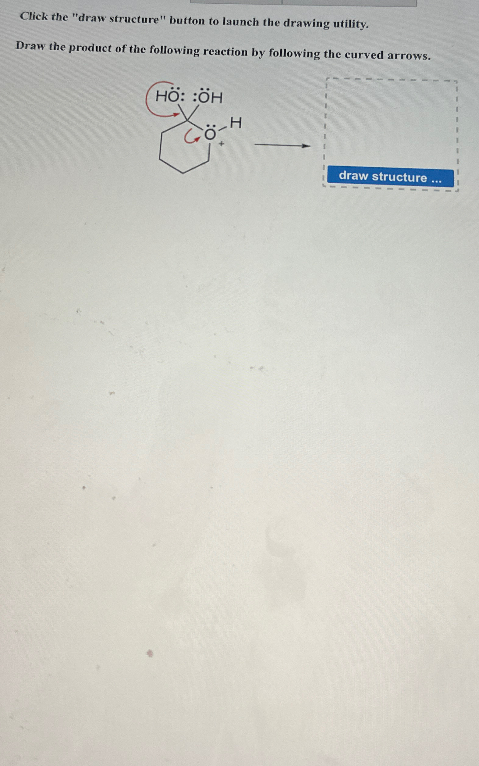 Solved Click the "draw structure" button to launch the | Chegg.com