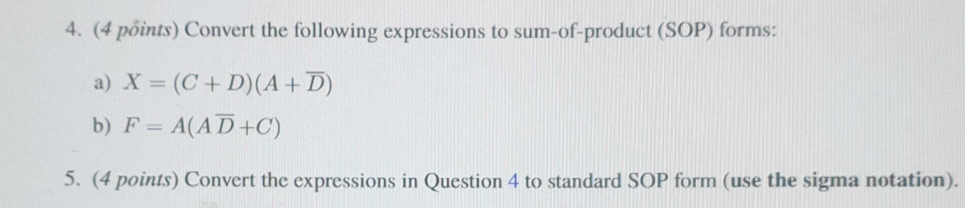 Solved 4. (4 póints) Convert the following expressions to | Chegg.com