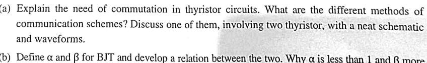 a) Explain the need of commutation in thyristor | Chegg.com