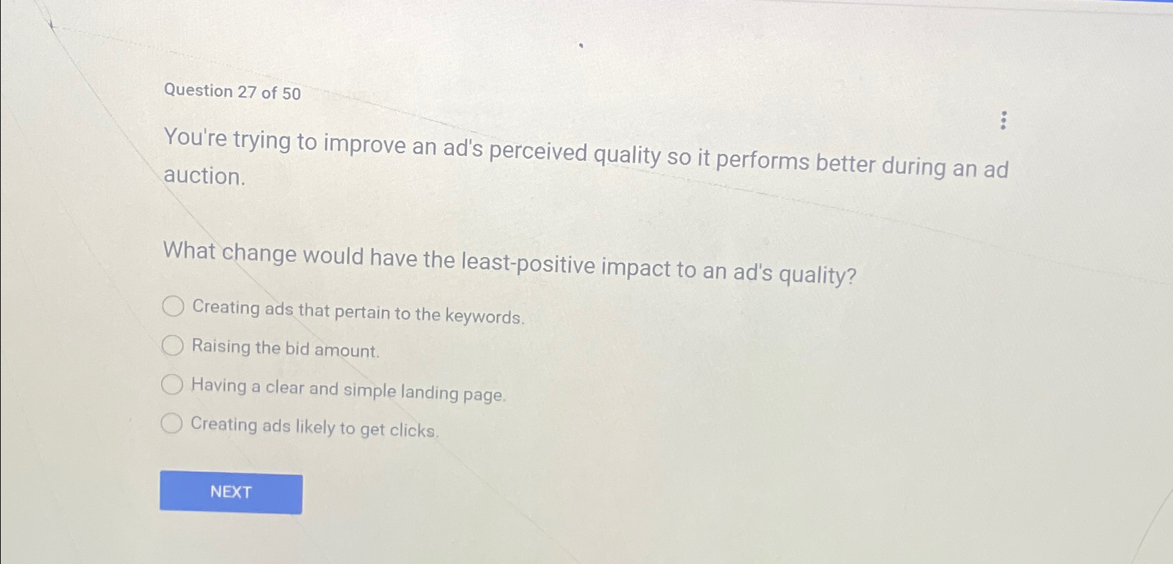 Solved Question 27 ﻿of 50You're trying to improve an ad's | Chegg.com