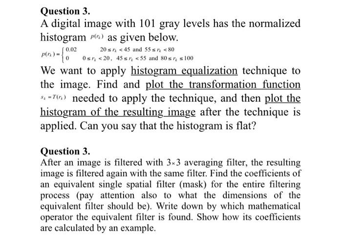 Solved Question 3. A digital image with 101 gray levels has | Chegg.com