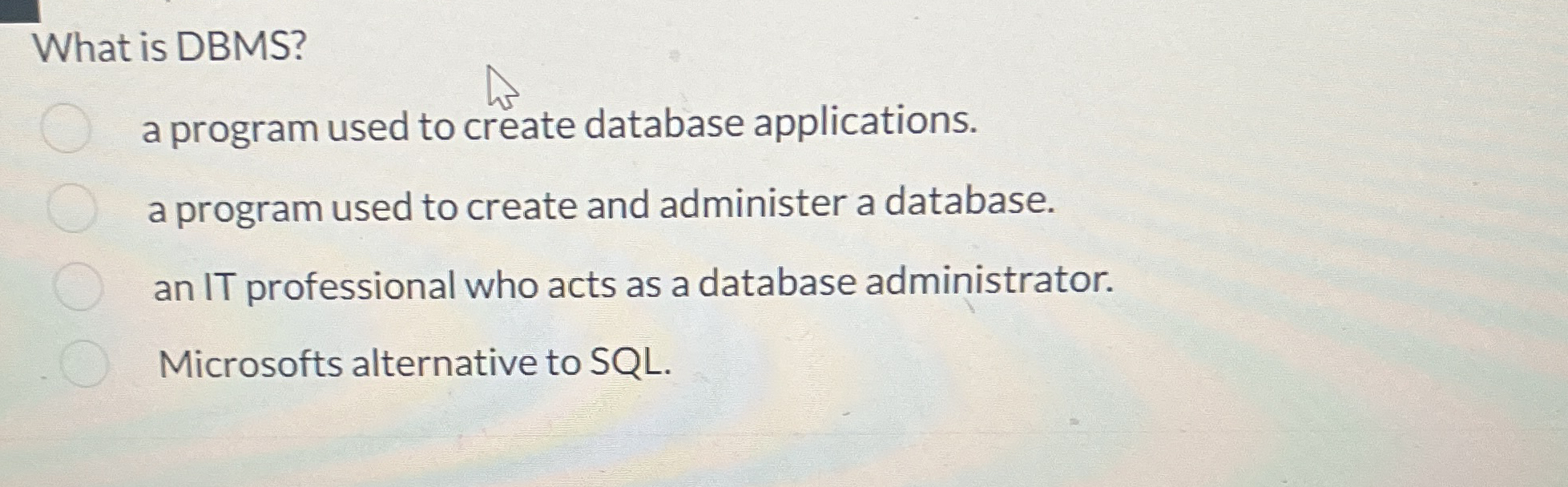 Solved What is DBMS?a program used to create database | Chegg.com