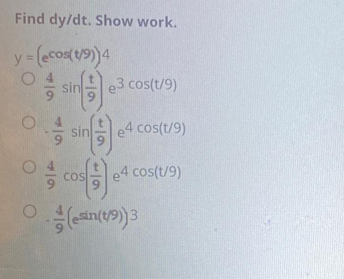 Solved Find dy/dt. Show work. | Chegg.com