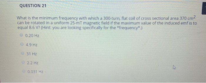 Solved QUESTION 21 What is the minimum frequency with which | Chegg.com