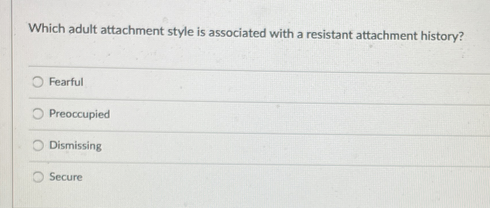 Solved Which adult attachment style is associated with a | Chegg.com