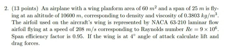 Solved 2. (13 points) An airplane with a wing planform area | Chegg.com