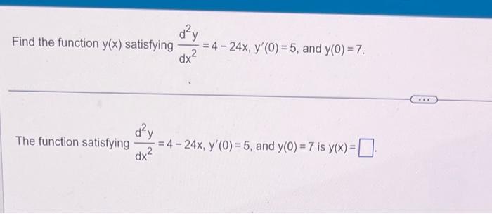 Solved Find the function y(x) satisfying | Chegg.com