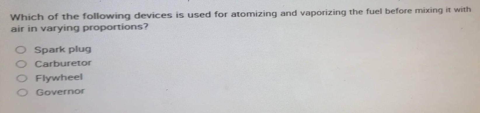 Solved Which of the following devices is used for atomizing | Chegg.com