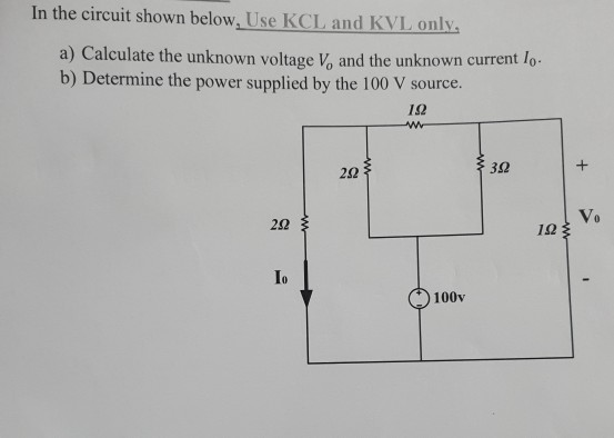 Solved In the circuit shown below, Use KCL and KVL only, a) | Chegg.com