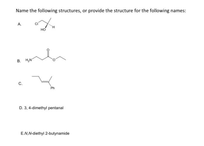 Solved Name the following structures, or provide the | Chegg.com