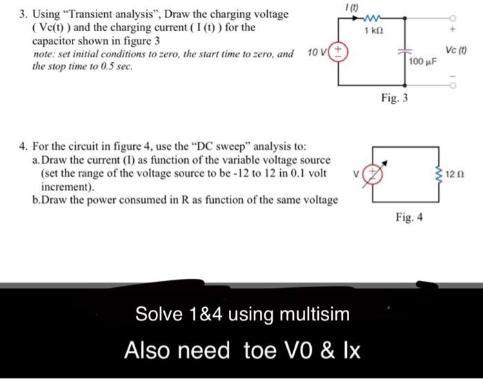 Solved 1 (0 1 ΚΩ 3. Using "Transient analysis”, Draw the | Chegg.com