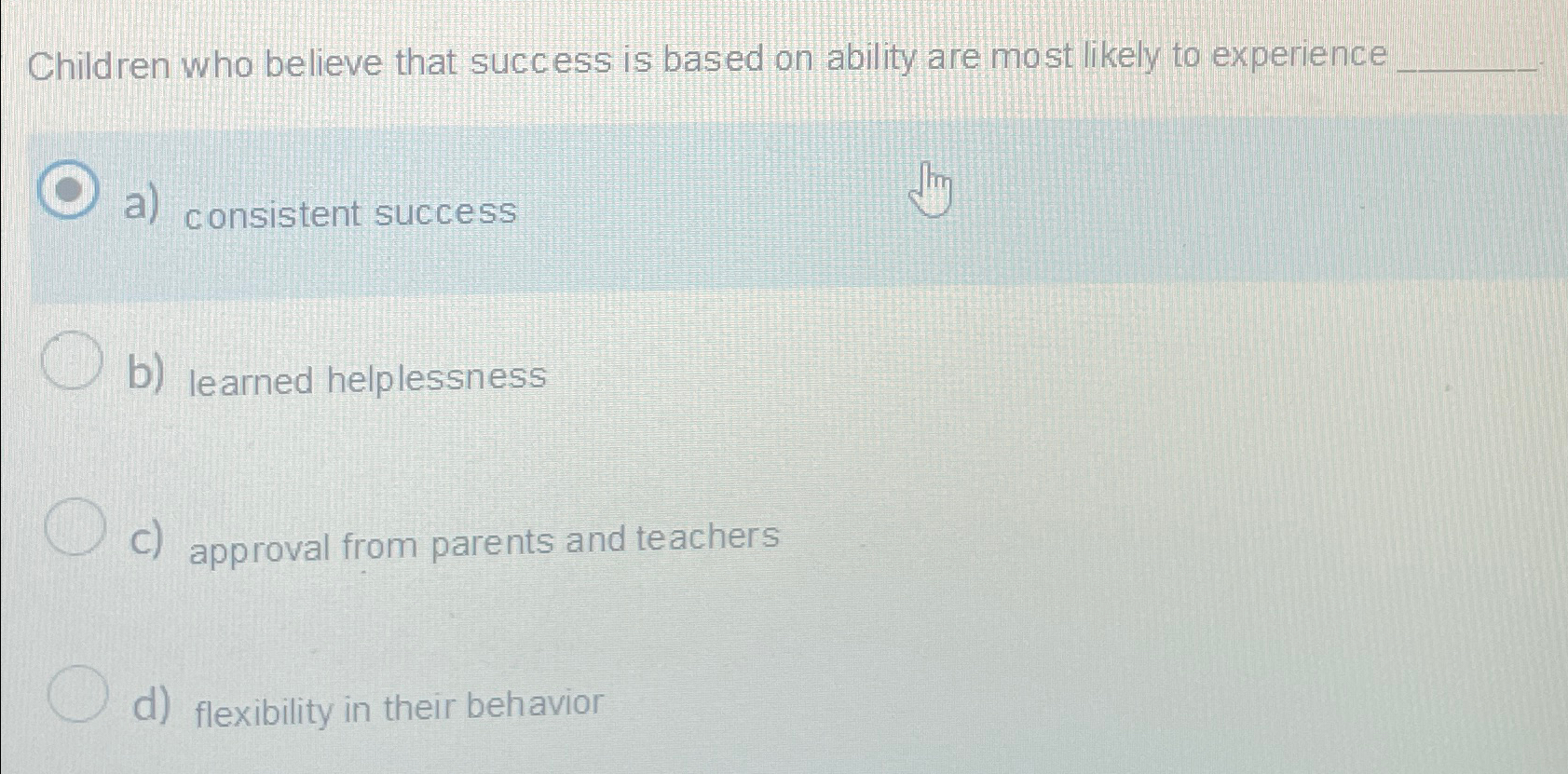 Solved Children who believe that success is based on ability | Chegg.com