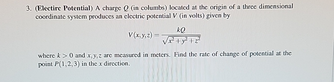 Solved (Electirc Potential) ﻿A charge Q (in columbs) | Chegg.com