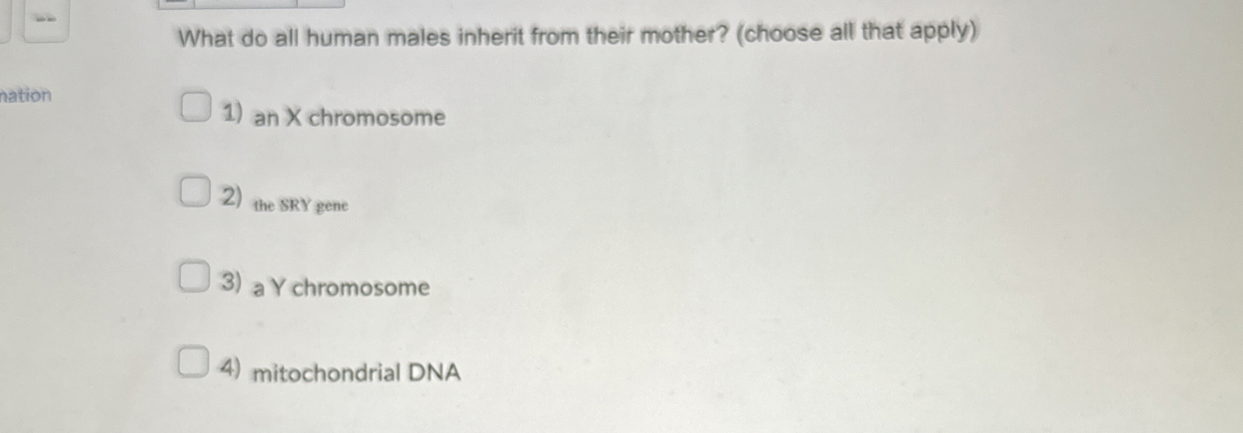 Solved What do all human males inherit from their mother? | Chegg.com