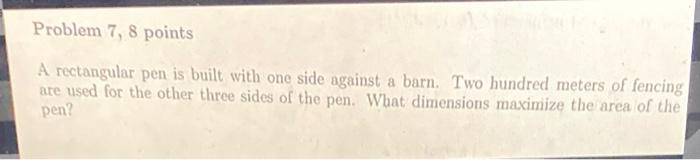Solved Problem 7,8 points A rectangular pen is built with | Chegg.com