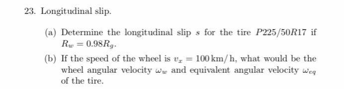Solved 3. Longitudinal slip. (a) Determine the longitudinal | Chegg.com