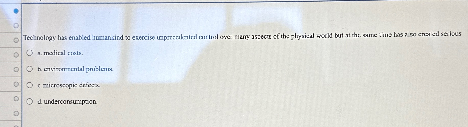 Solved Technology has enabled humankind to exercise | Chegg.com