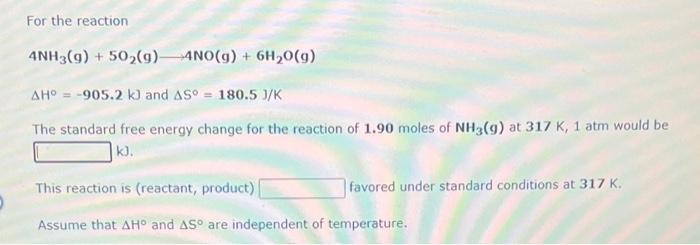 Solved For the reaction 4NH3(9) + 502(9) 4NO(g) + 6H20(9) | Chegg.com