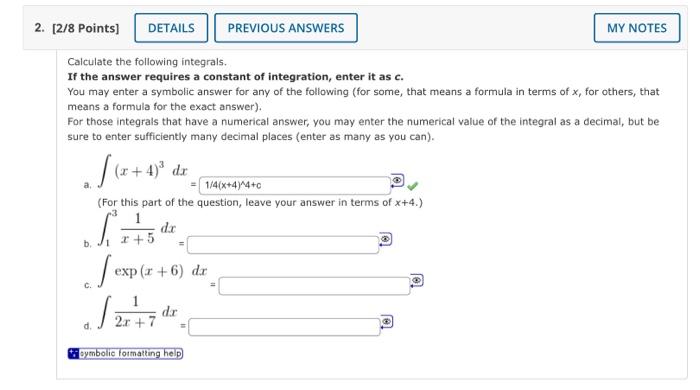 Solved Calculate the following integrals. If the answer | Chegg.com