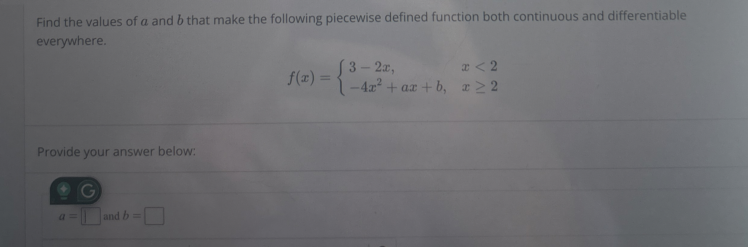 Solved Find the values of a and b ﻿that make the following | Chegg.com