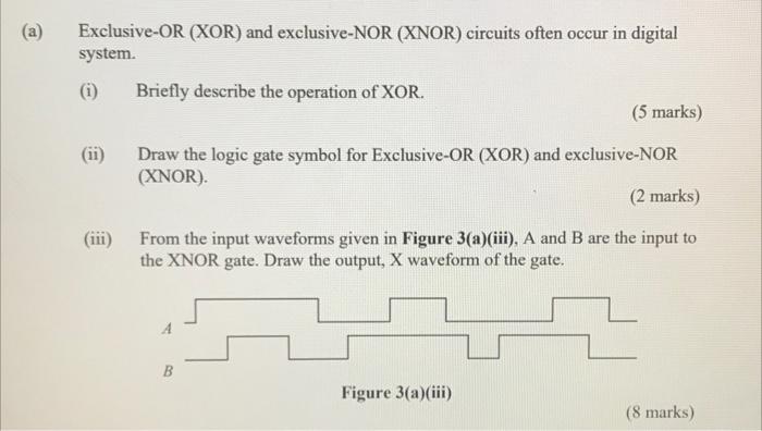 Solved (a) Exclusive-OR (XOR) and exclusive-NOR (XNOR) | Chegg.com