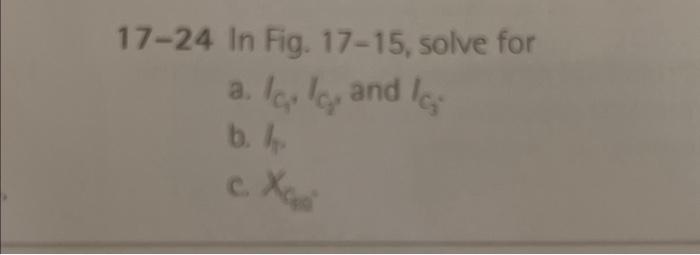 Solved 17-24 In Fig. 17-15, solve for a. IC,,ICc1 and ICj b. | Chegg.com
