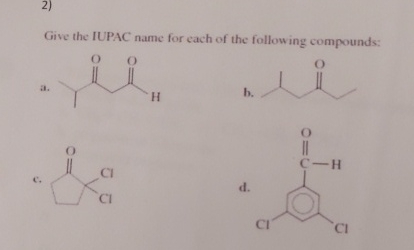 Solved Give the IUPAC name for each of the following | Chegg.com