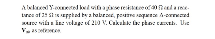 Solved A positive-sequence, balanced A-connected source | Chegg.com