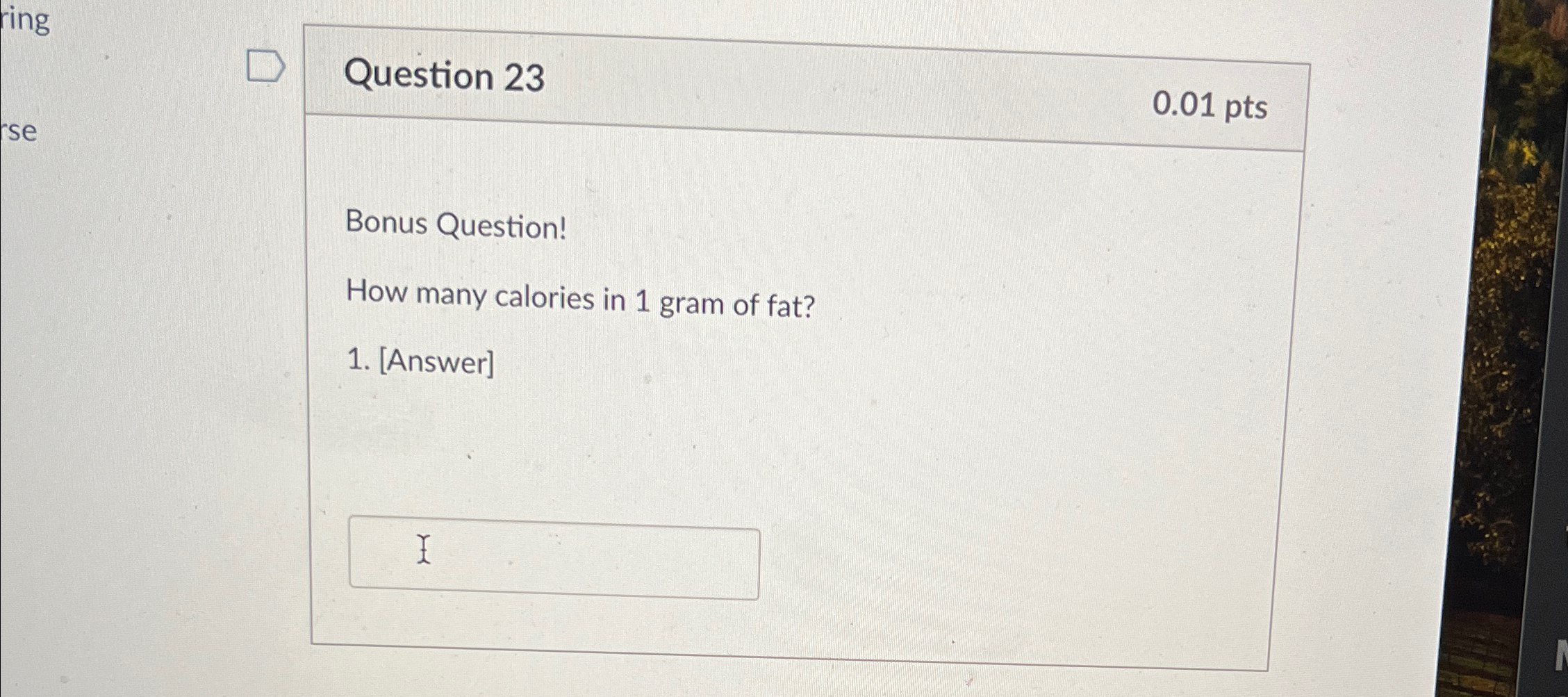 Solved Question 230.01ptsBonus Question!How many calories in | Chegg.com