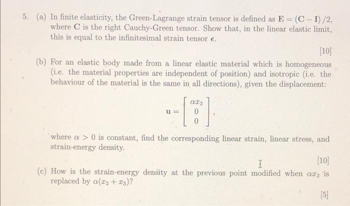 Solved 5. (a) In finite elasticity, the Green-Lagrange | Chegg.com