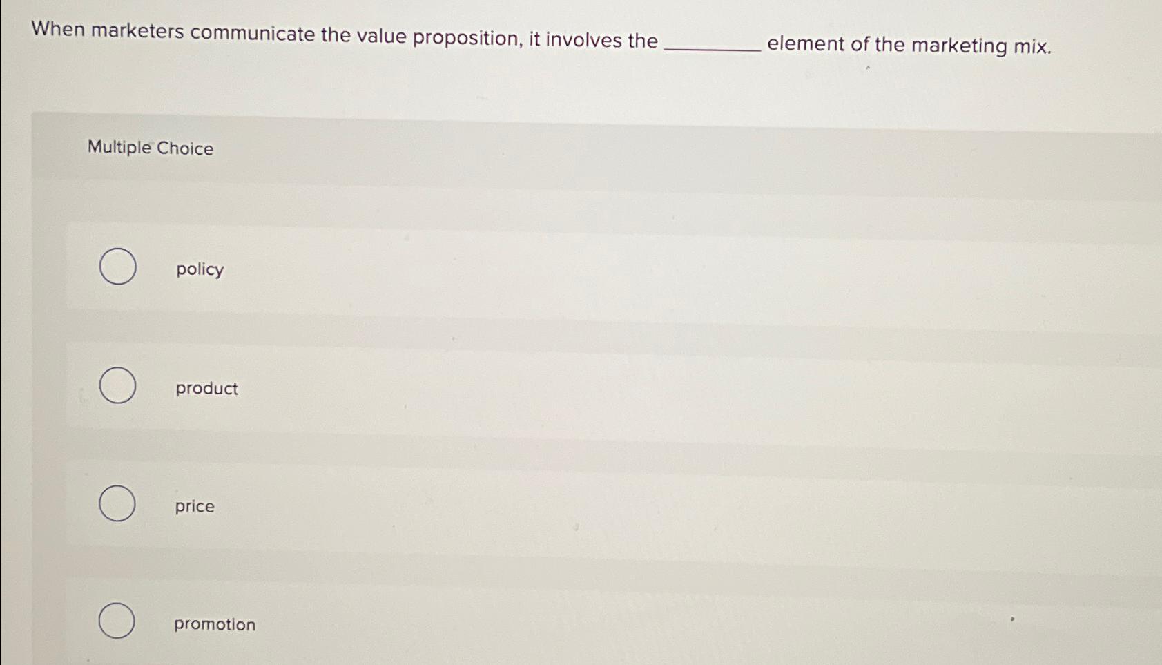 Solved When marketers communicate the value proposition, it | Chegg.com