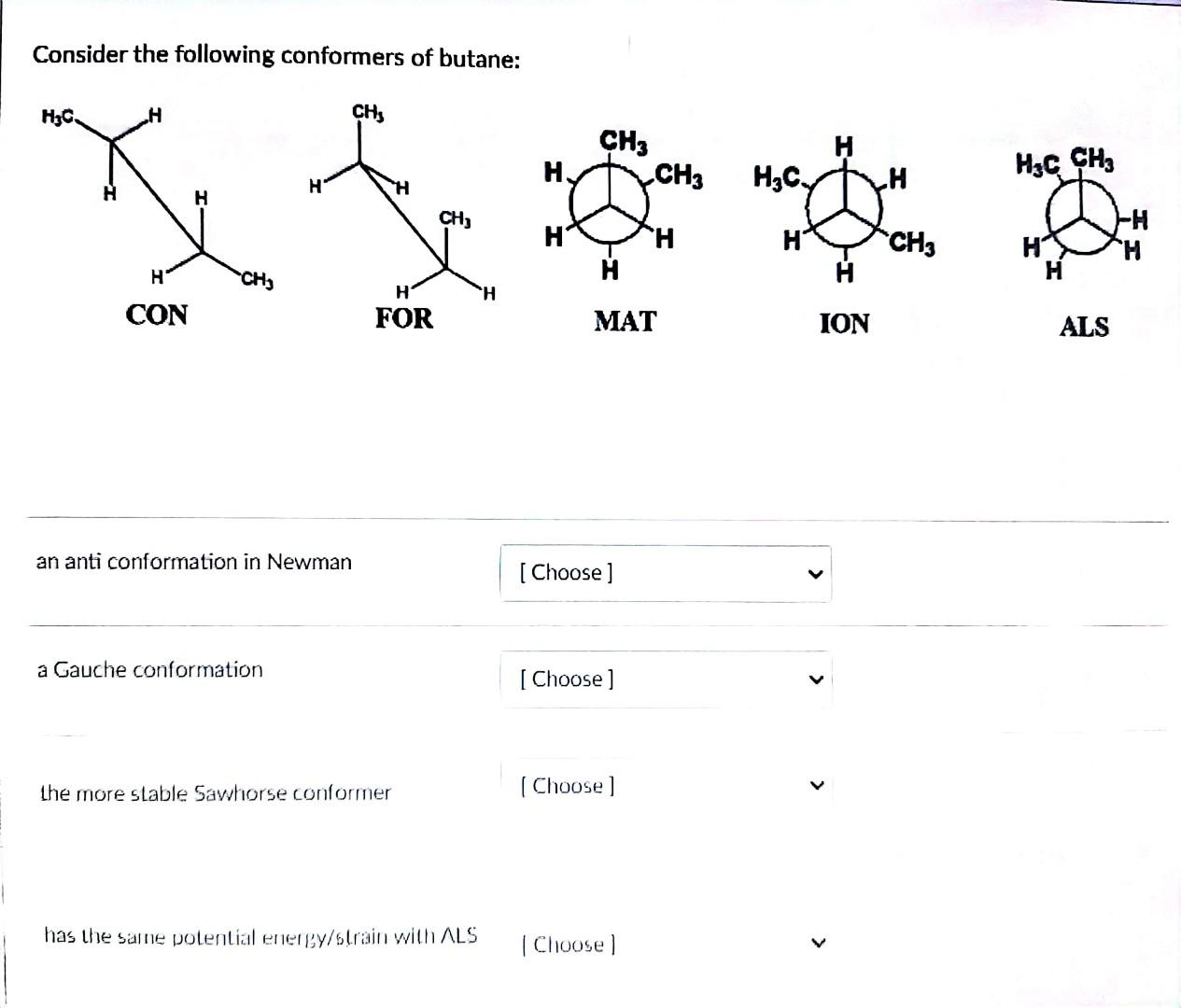 Solved Consider the following conformers of butane: an anti | Chegg.com