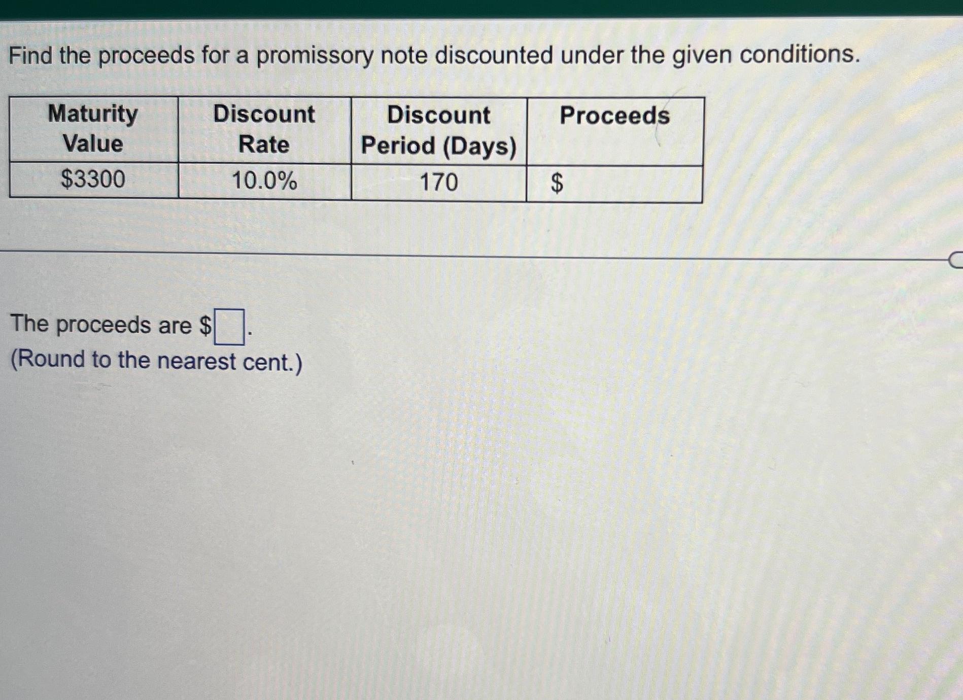Solved Find the proceeds for a promissory note discounted | Chegg.com