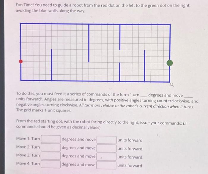 Solved Fun Time! You need to guide a robot from the red dot | Chegg.com