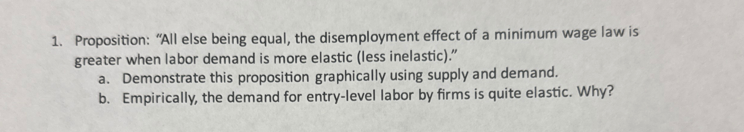 Solved Proposition: "All else being equal, the disemployment | Chegg.com