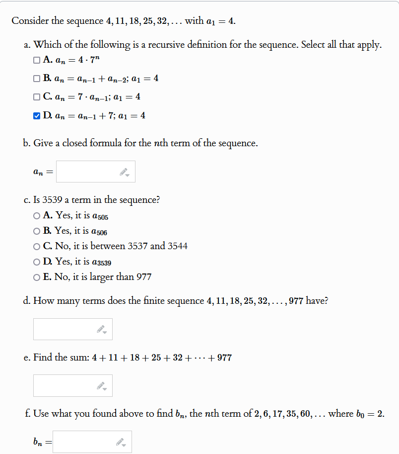 Solved Consider the sequence 4,11,18,25,32,dots with a1=4.a. | Chegg.com