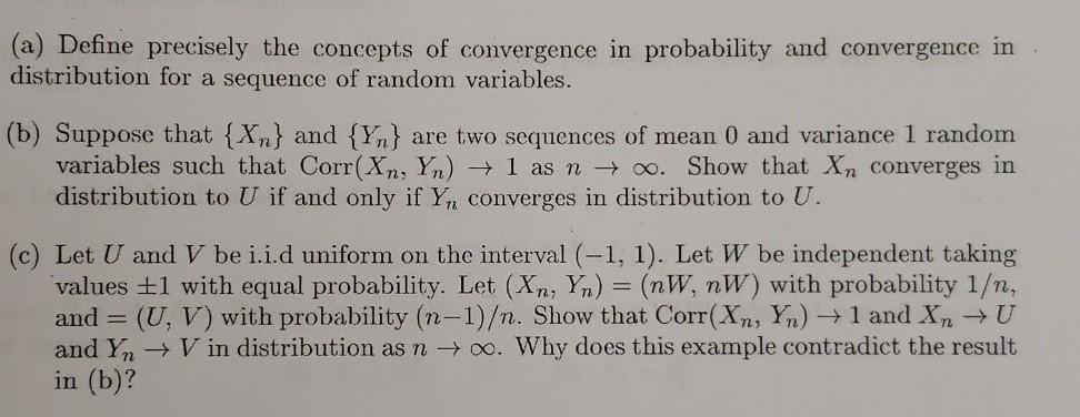 Solved (a) Define precisely the concepts of convergence in | Chegg.com