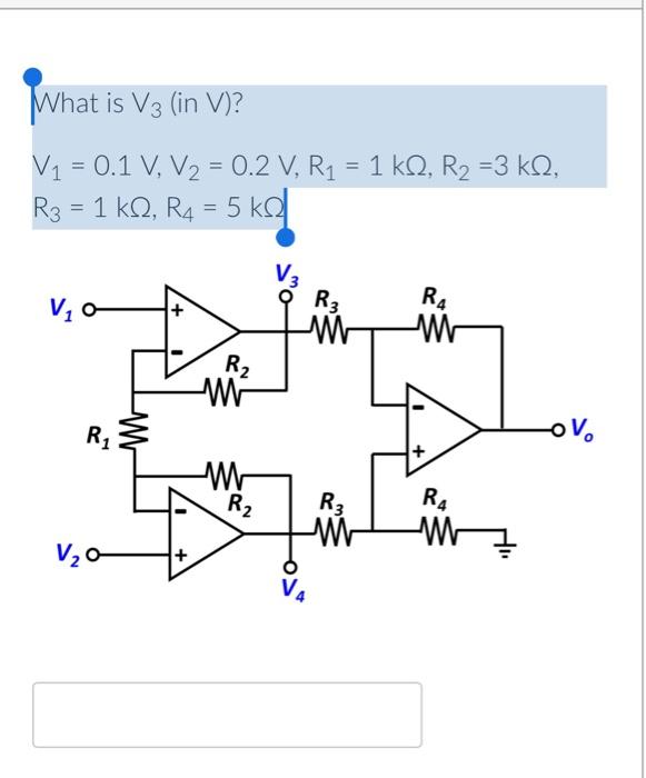 Solved What is V3 (in V)? V1 = 0.1 V, V2 = 0.2 V, R1 = 1 k1, | Chegg.com