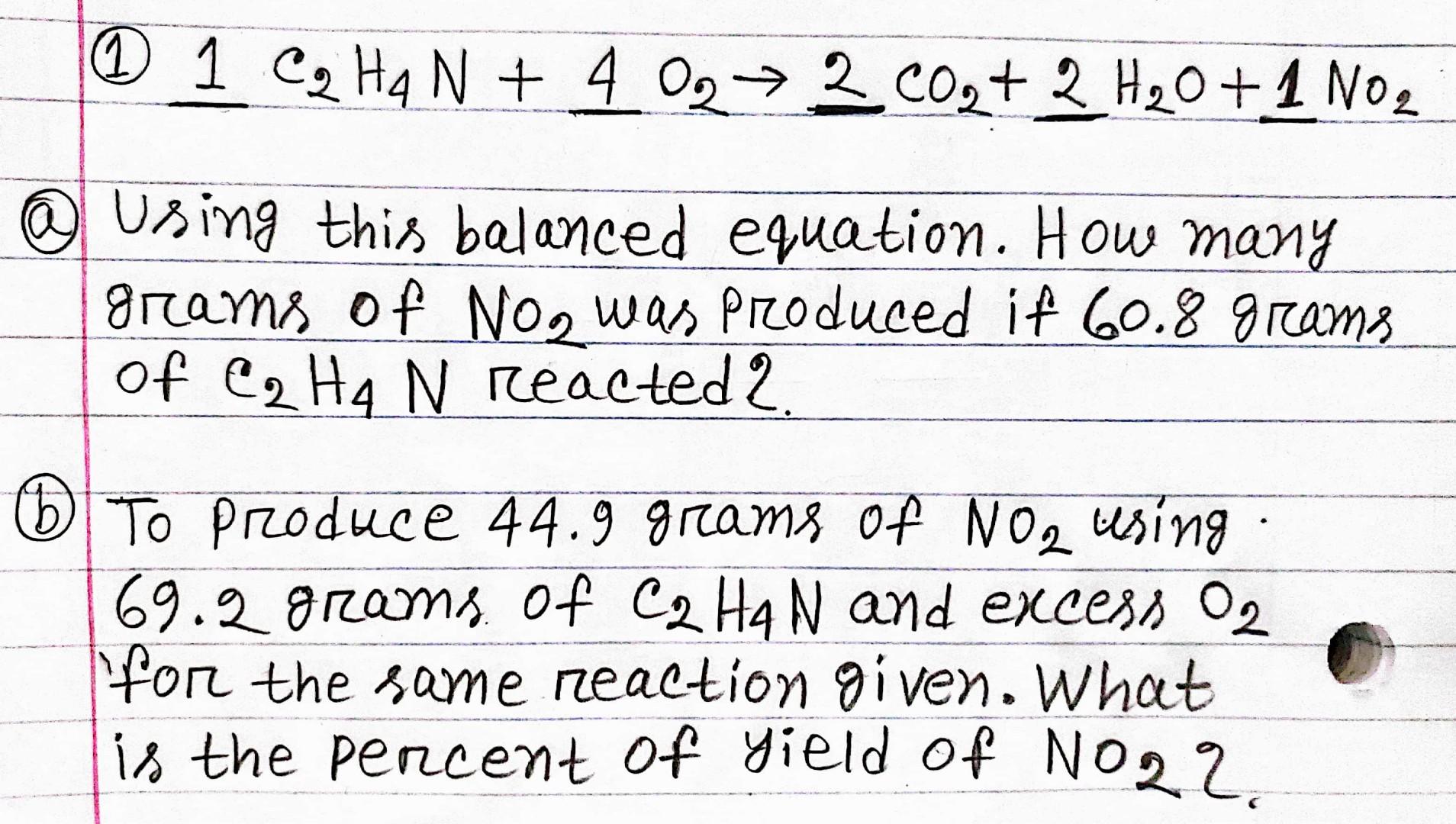 Solved (1) 1c2H4 N+4O2→2CO2+2H2O+1NO2 Using this balanced | Chegg.com