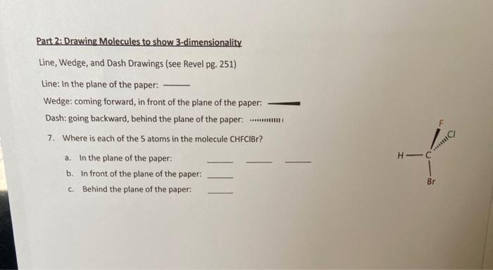 Solved Part 2: Drawing Molecules to show 3-dimensionality | Chegg.com