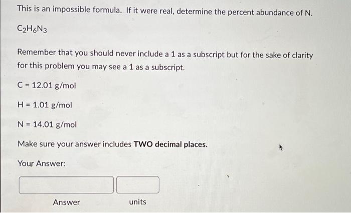 Solved This is an impossible formula. If it were real, | Chegg.com