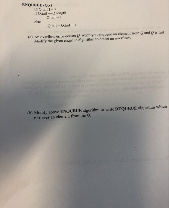 Solved ENQUEUE (Q,x) Q[Q.tail ] = x if Q.tail ==Q.length | Chegg.com