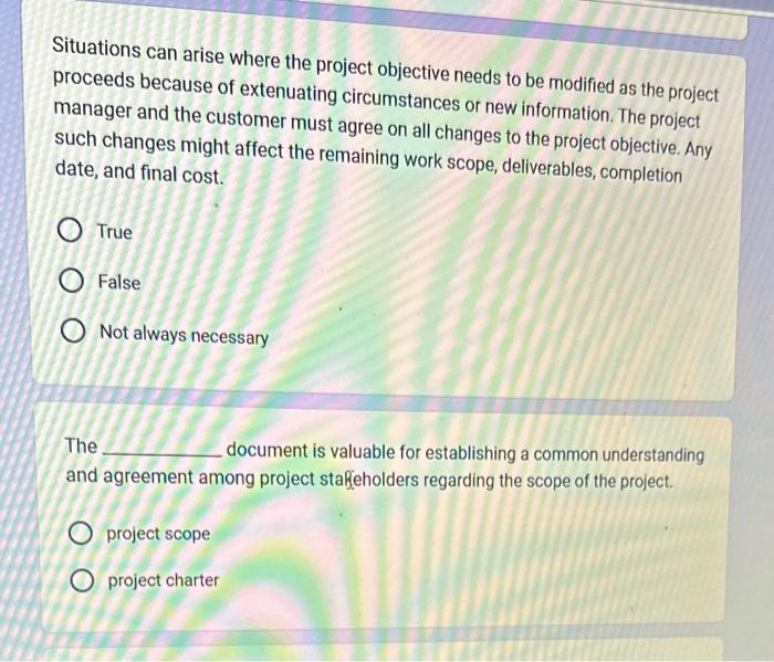 Solved Situations can arise where the project objective | Chegg.com