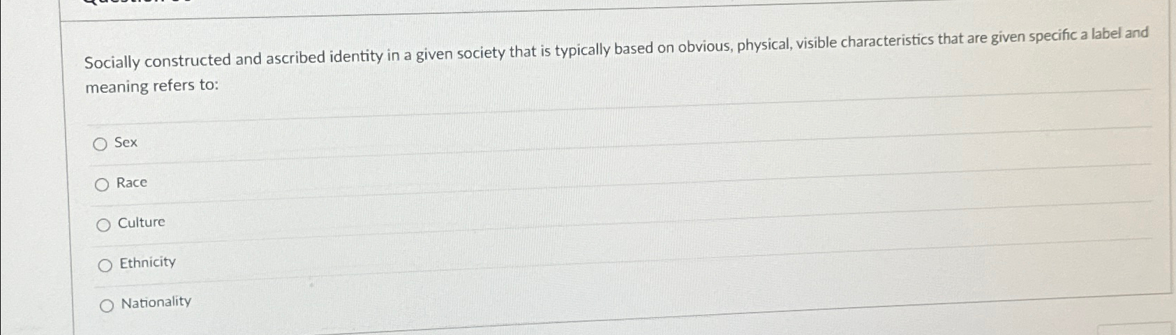 Solved Socially constructed and ascribed identity in a given | Chegg.com