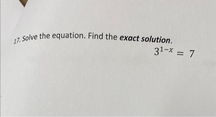 Solved 17. Solve the equation. Find the exact solution. | Chegg.com