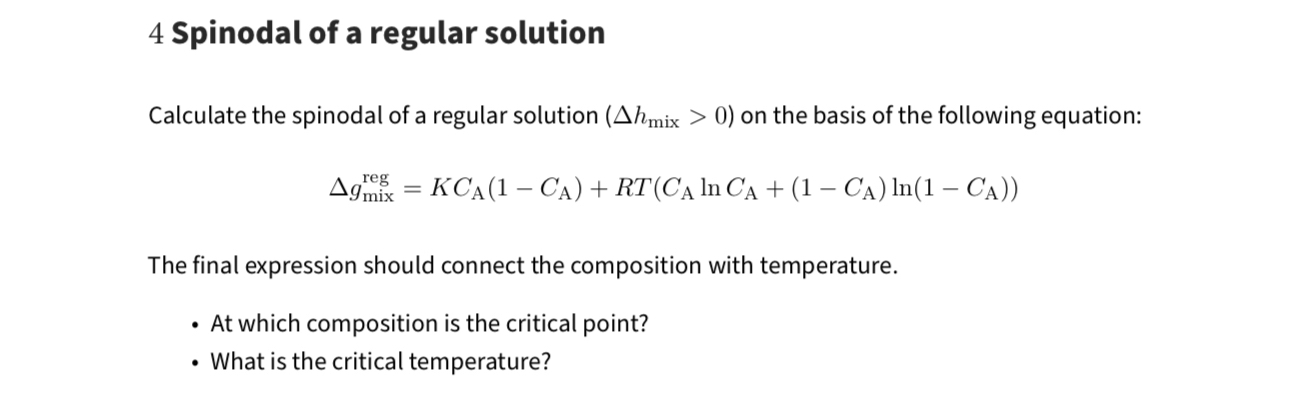 Solved 4 ﻿Spinodal of a regular solutionCalculate the | Chegg.com