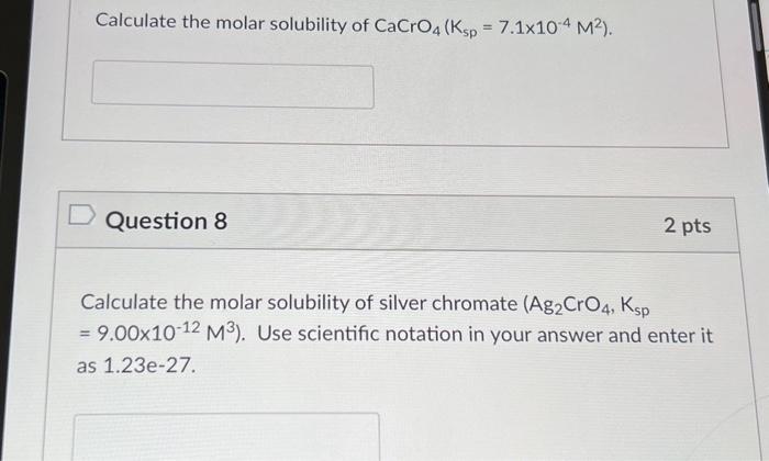 Solved Calculate the molar solubility of CaCrO4( | Chegg.com