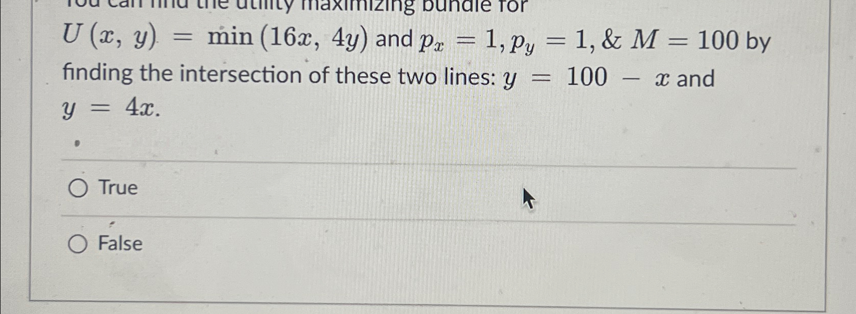Solved U(x,y)=min(16x,4y) ﻿and px=1,py=1,&M=100 ﻿by finding | Chegg.com