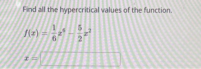 Solved Find all the hypercritical values of the function. | Chegg.com